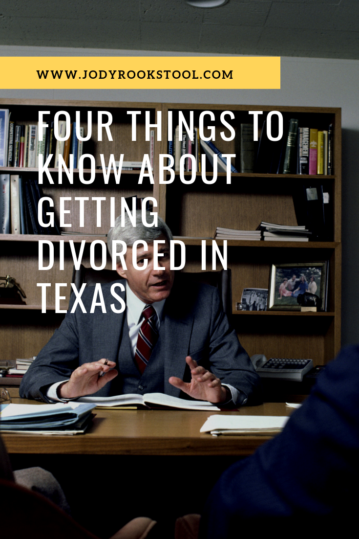 Four Things To Know About Getting Divorced in Texas – Jody Rookstool's ...